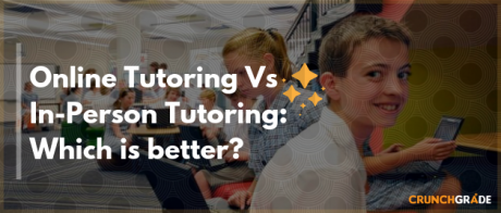 Online Tutoring Vs In-Person Tutoring : Which is better? | Study Tips